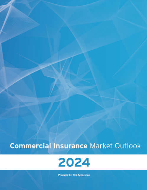 2024 Commercial Insurance Market Outlook - SCS Agency Insurance